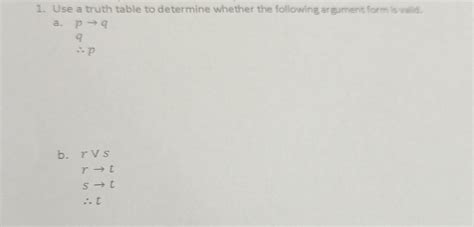 Solved 1 Use A Truth Table To Determine Whether The