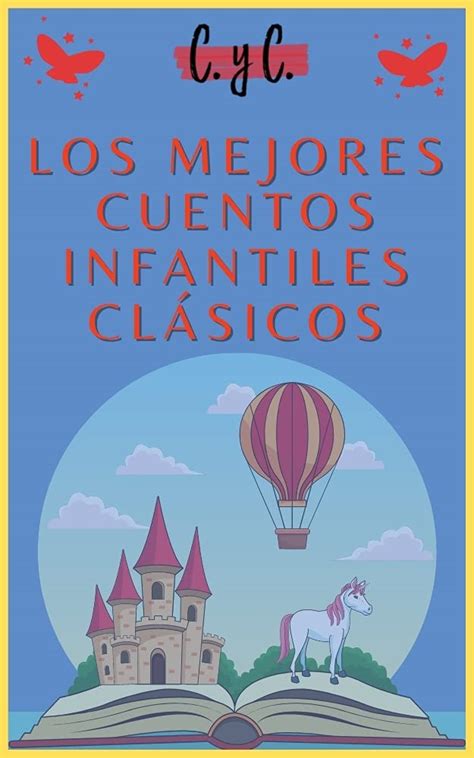 Los mejores cuentos infantiles clásicos Ilustrado cuentos infantiles valores cuentos