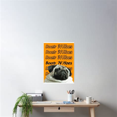 Boats N Hoes Funny Meme Quote Poster By Flygraphics Redbubble