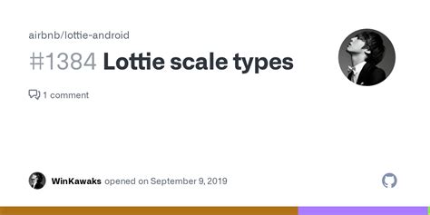 lottie scale types · issue 1384 · airbnb lottie android · github