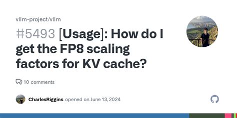 Usage How Do I Get The FP8 Scaling Factors For KV Cache Issue