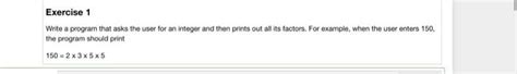 Solved Exercise 1 Write A Program That Asks The User For An Chegg