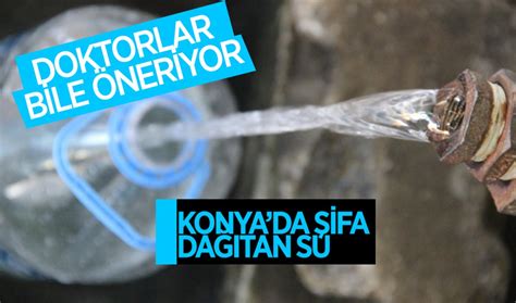 Konyada Ifa Da Tan Su Doktorlar Bile Neriyor