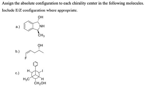 Solved Assign the absolute configuration to each chirality | Chegg.com