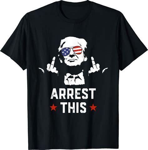 Funny Trump Arrest This Donald Trump Middle Finger President T Shirt