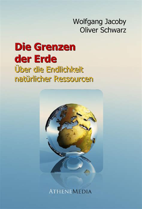 Die Grenzen Der Erde Endlichkeit Natürlicher Ressourcen