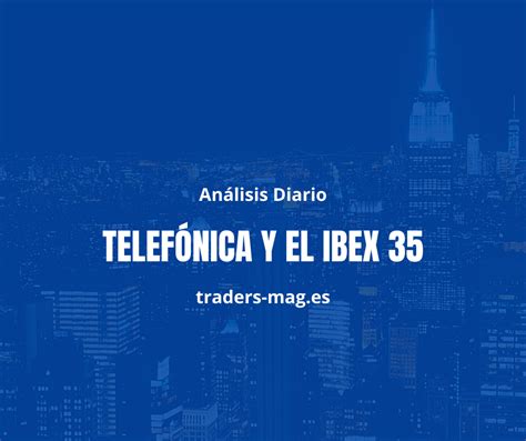 Telefónica Y El Ibex 35 Traders´