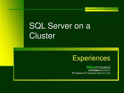 Ppt Sql Server On A Cluster Powerpoint Presentation Free Download