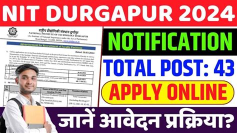Nit Durgapur Recruitment 2024 Apply Online For 43 Professor Associate