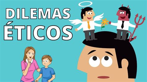 ¿qué Son Los Dilemas Éticos Definición Ejemplos Y Soluciones Apex