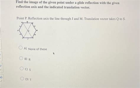Solved Find The Image Of The Given Point Under A Glide