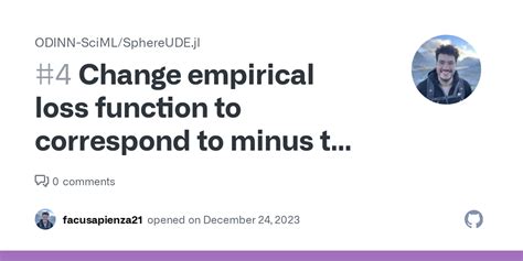 Change Empirical Loss Function To Correspond To Minus The Log