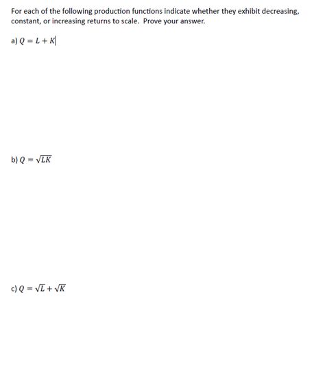 Solved For Each Of The Following Production Functions Chegg