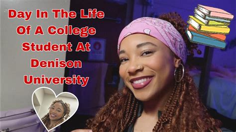 Realistic Day In The Life Of A First Year Student At Denison University