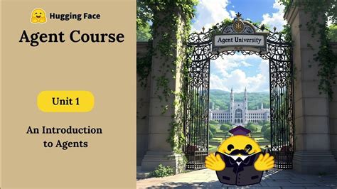 Hugging Face Agents Course Unit 1 Introduction to Agents - YouTube