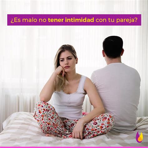 Causas Y Soluciones De No Tener Intimidad Con Tu Pareja UOC