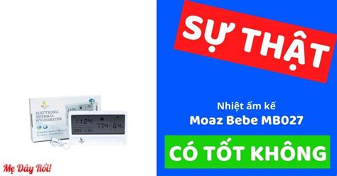 [cÁch DÙng] Nhiệt Kế ẩm Moaz Bebe Mb 027 Có Tốt Không Cách Sử Dụng Thế Nào [review] Mẹ Đây Rồi