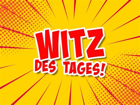 Witz Des Tages Am 050225 Der Deutschlehrer Fragt Die Schülerin