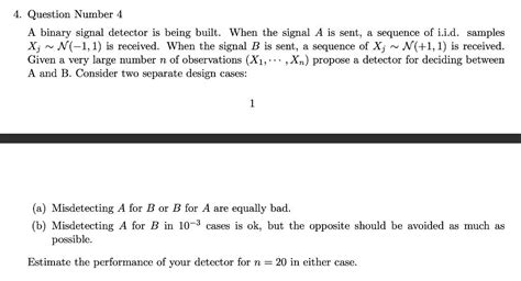 Question Number A Binary Signal Detector Is Chegg