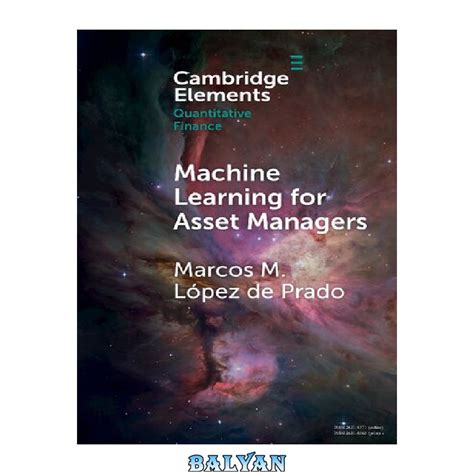 دانلود کتاب Machine Learning For Asset Managers بلیان