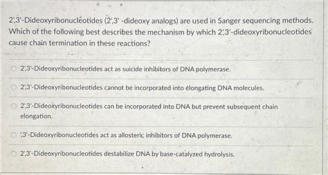 Solved 2 3 Dideoxyribonucléotides 2 Dideoxy