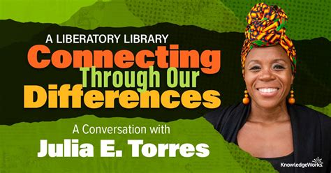 a liberatory library connecting through our differences knowledgeworks