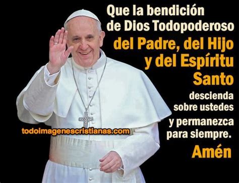 Imágenes Con Frase De Bendición Del Papa Francisco