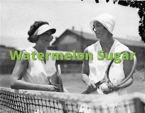 Watermelon Sugar Meaning