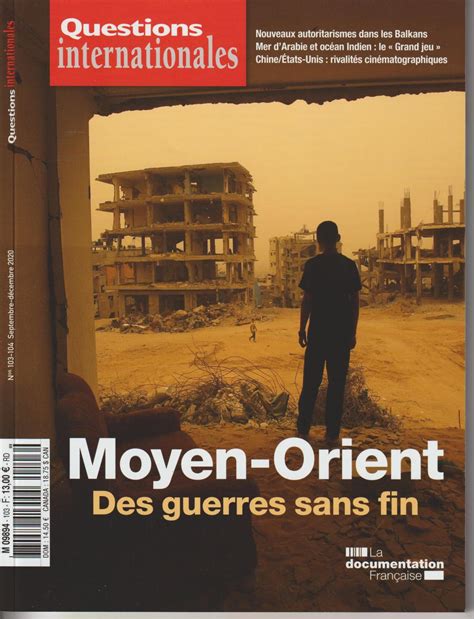 Moyen Orient Des Guerres Sans Fin Une Livraison Thématique De