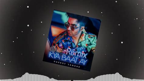 Kya Baat Ay Remix Dj Yodi Youtube