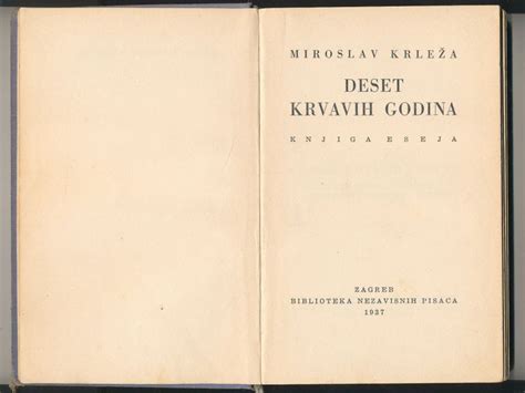 Miroslav Krleža Deset Krvavih Godina Zagreb 1937
