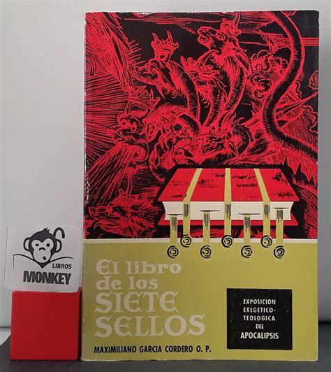El Libro De Los Siete Sellos Exposición Exegético Teológica Del