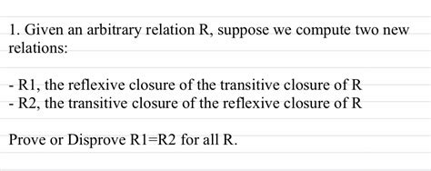 Answered 1 Given An Arbitrary Relation R Bartleby