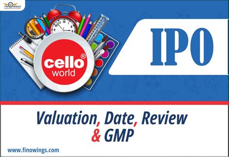 Cello World Limited Ipo Review Valuation Date And Gmp Today