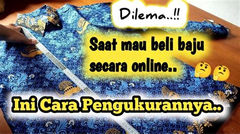 CARA MENGUKUR BAJU TUTORIAL MENGUKUR BAJU KEMEJA PRIA Nunungrohmat Griya Jahit Pacitan YouTube