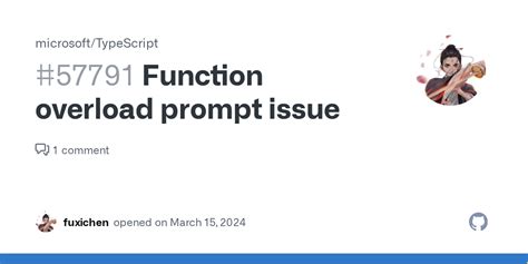 Function Overload Prompt Issue · Issue 57791 · Microsofttypescript