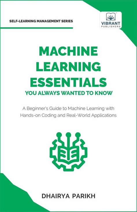 Machine Learning Essentials You Always Wanted To Know Ebook Dhairya Parikh Bol