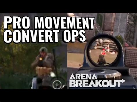 Pro Movement In Convert Ops Arena Breakout Youtube