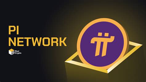 Pi Network là gì Toàn bộ thông tin mới nhất về Pi Network