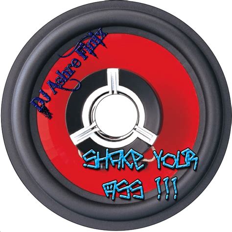 Shake Your Ass Dj Ashre Finix Free Download Borrow And Streaming