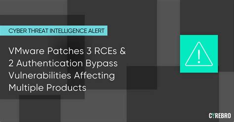 Vmware Patches 3 Rces And 2 Authentication Bypass Vulnerabilities