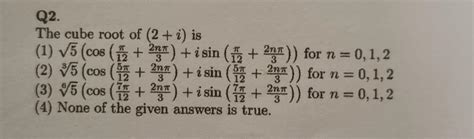 Solved Q2 The Cube Root Of 2 I Is 1