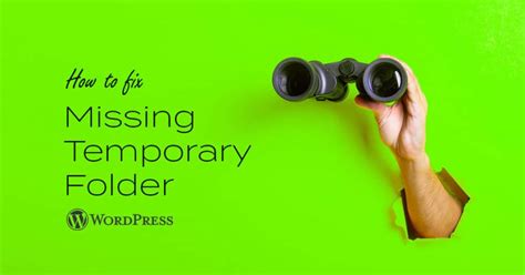 how to fix the “missing a temporary folder” error in wordpress