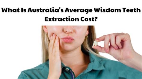Cant Afford Wisdom Teeth Removal Australia Solutions Here