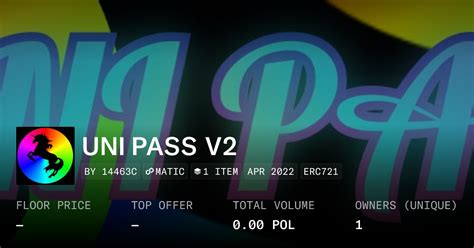 Uni Pass V2 Collection Opensea