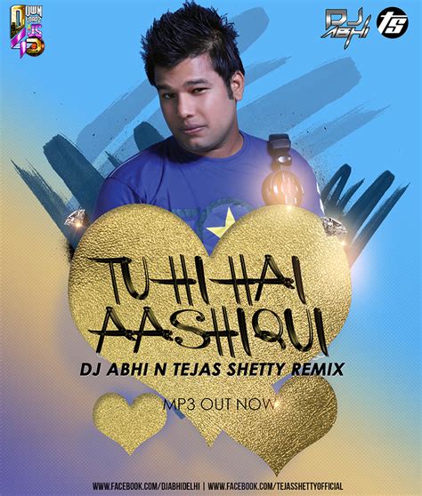 Tu Hi Hai Aashiqui Dj Abhi And Tejas Shetty Remix Downloads4djs