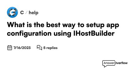 What Is The Best Way To Setup App Configuration Using Ihostbuilder C