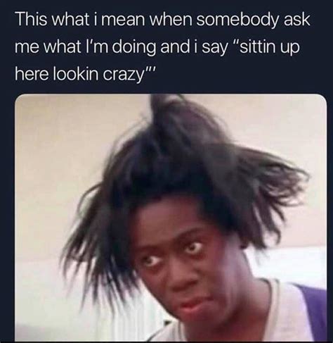Crazy Looks Memes Latest Memes New Memes Memedroid