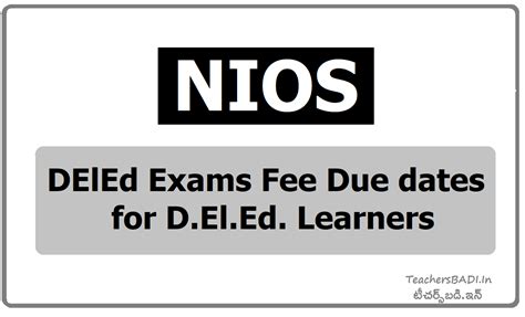 NIOS DElEd Exams Fee Due Dates 2025 For D El Ed Learners