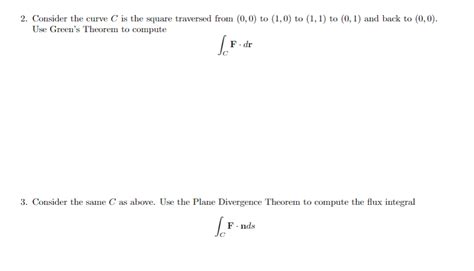solved 2 consider the curve c is the square traversed from